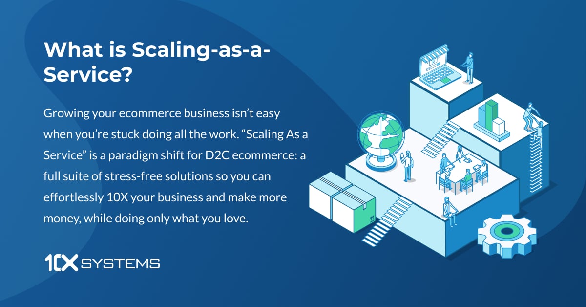 What is Scaling as a Service? | Scaling as a Service | 10X Solutions
